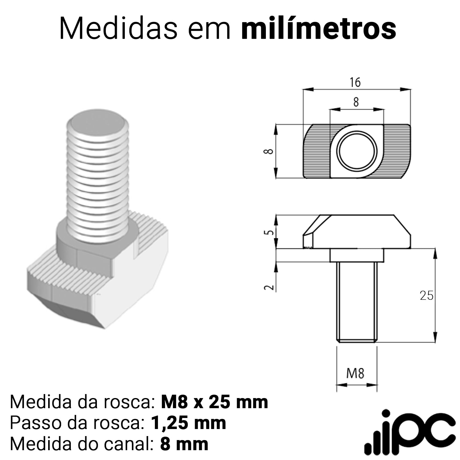 Kit Parafuso Cabeça Martelo - M8 x 25 mm - Canal de 8 mm Kit Parafuso Cabeça Martelo - M8 x 25 mm - Canal de 8 mm